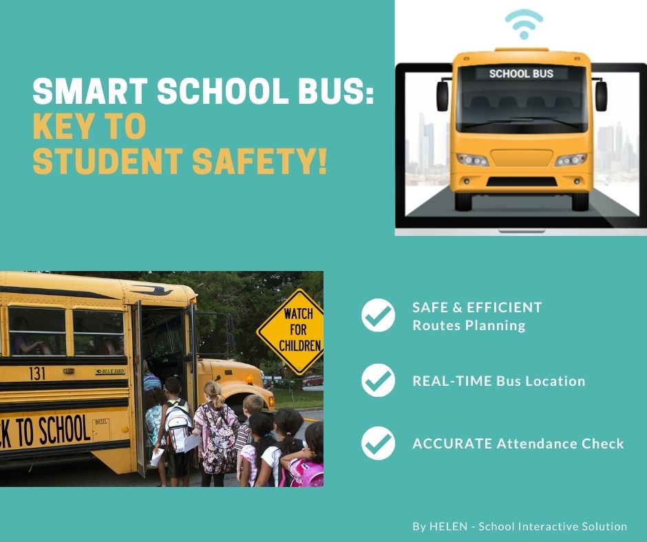 Smart School Bus System: A key to ultimate student safety! - Helen